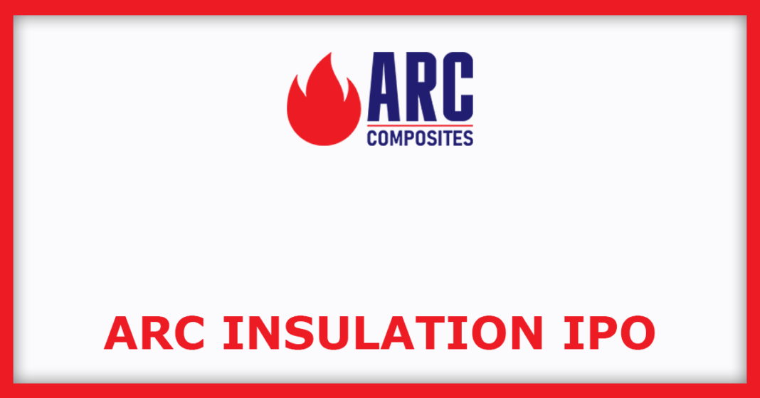 ARC Insulation & Insulators Limited IPO (ARC Insulation IPO) | Current ...