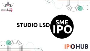 Studio LSD Limited IPO (Studio LSD IPO) | Current IPO & Upcoming IPO
