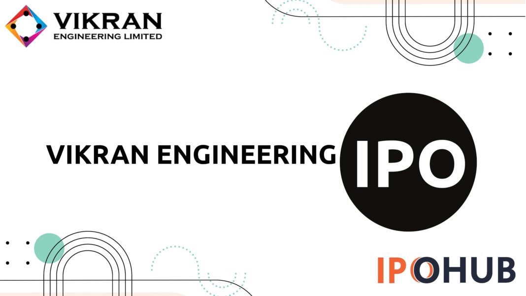 Vikran Engineering IPO Dates, Price, GMP, Review - IPOHUB