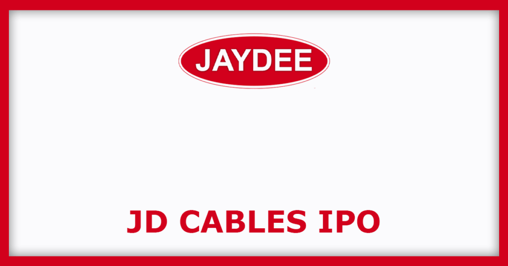 JD Cables Limited IPO (JD Cables IPO) | Current IPO & Upcoming IPO