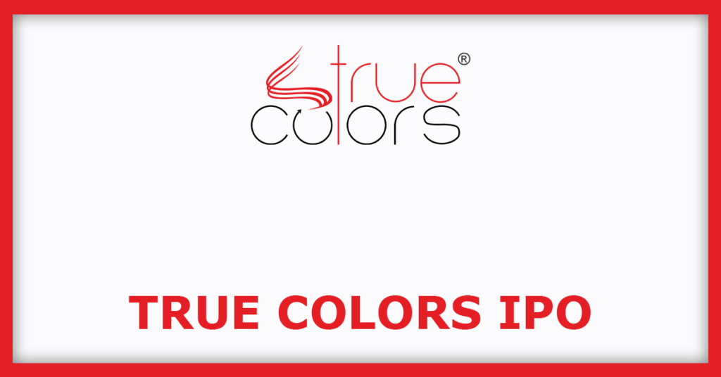 True Colors IPO Dates, Price, GMP, Review - IPOHUB