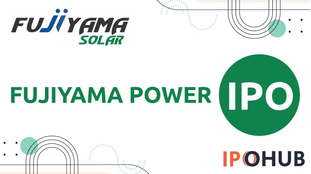 Fujiyama Power Systems Limited IPO (Fujiyama Power Systems IPO) | Current IPO & Upcoming IPO